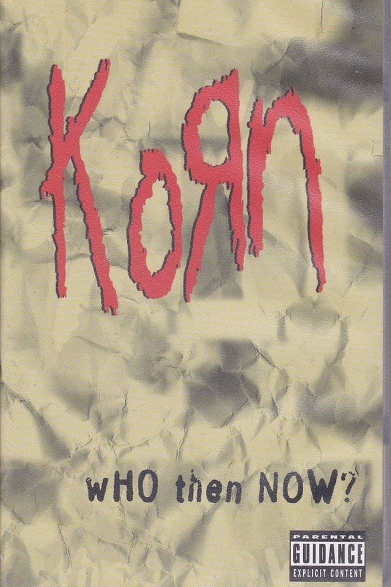 Korn: Who Then Now? - Rockumentary